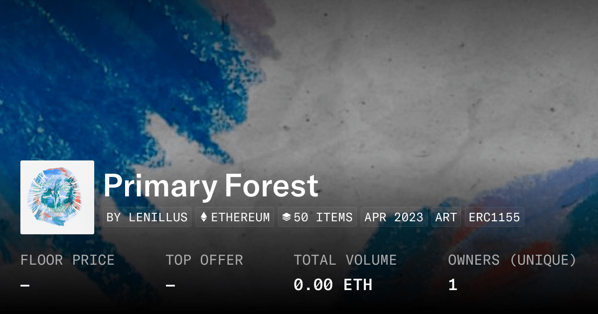 Primary Forest Collection Opensea