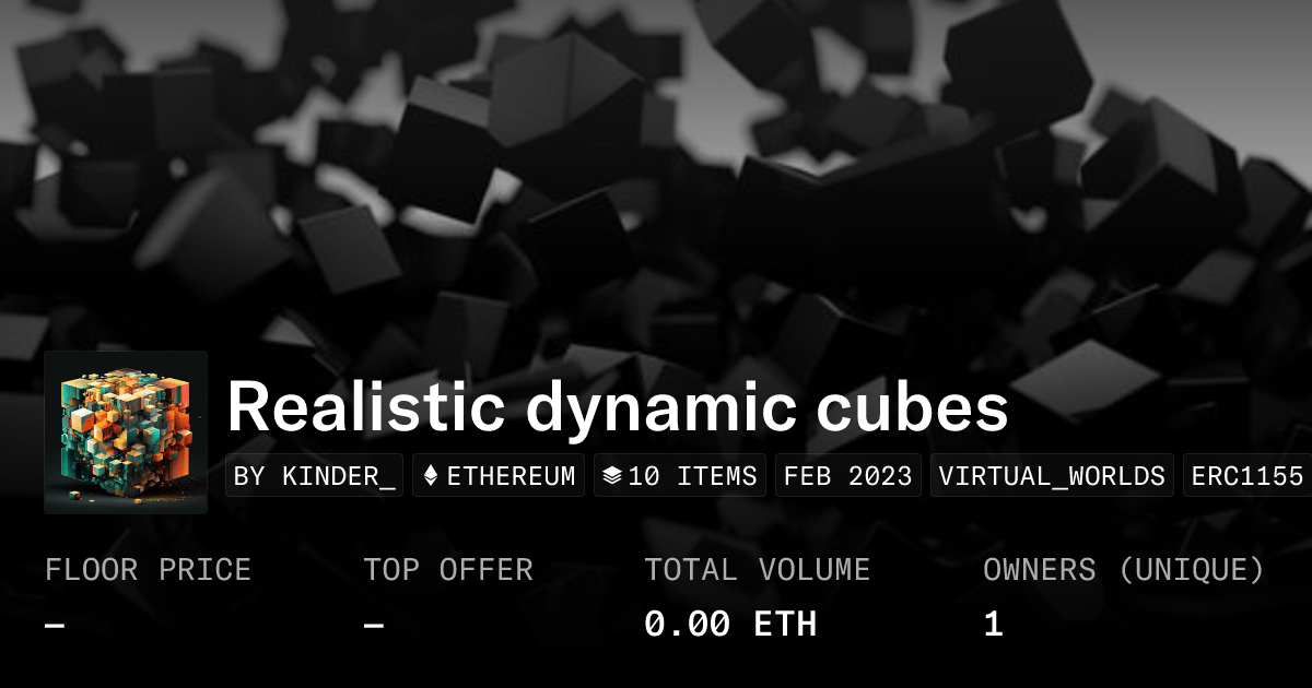 Realistic Dynamic Cubes Collection Opensea