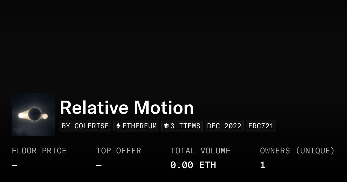 Relative Motion Collection Opensea