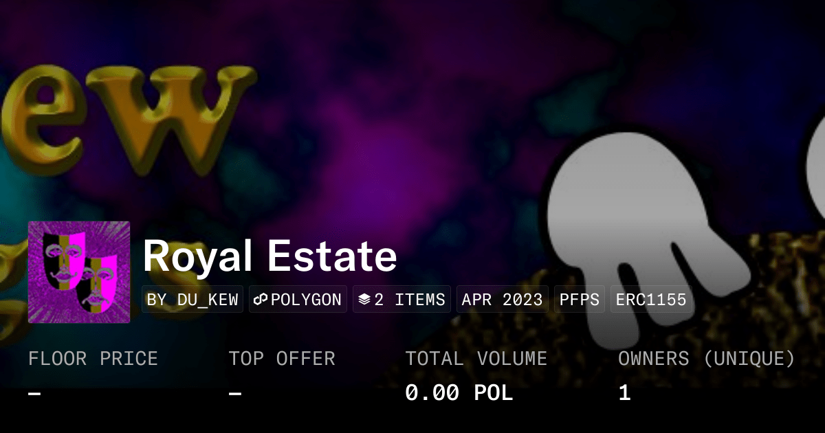 Royal Estate Collection Opensea