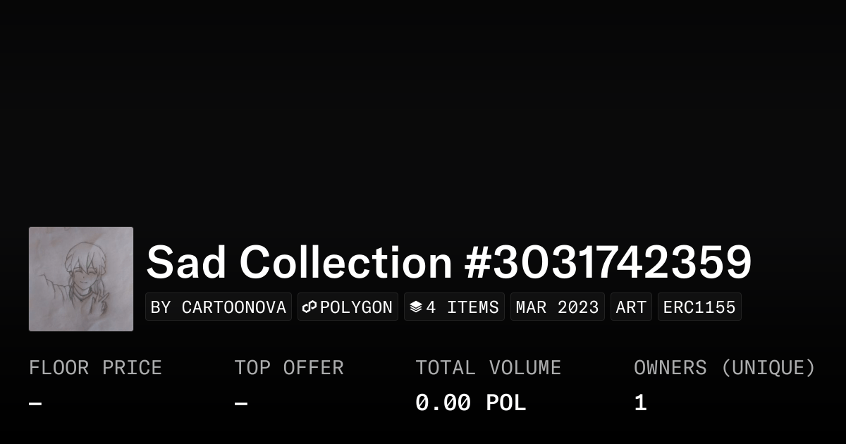 Sad Collection 3031742359 Collection Opensea