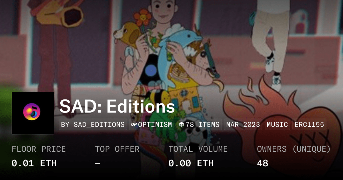 Sad Editions Collection Opensea