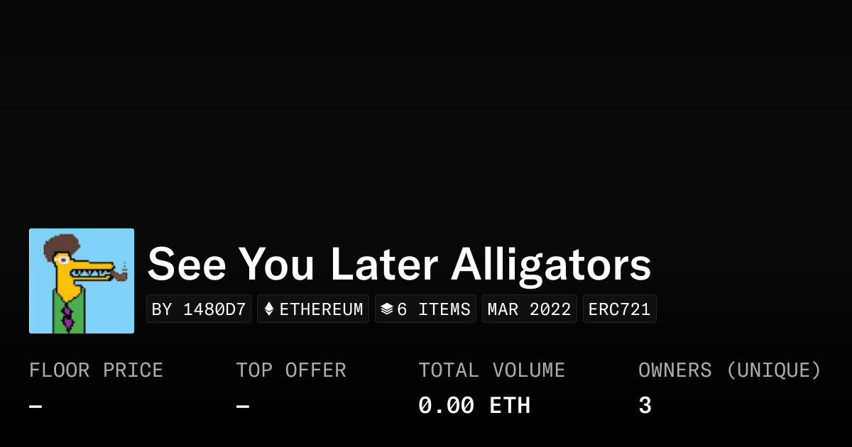 See You Later Alligators Collection Opensea