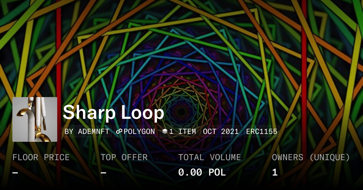 Sharp Loop Collection Opensea