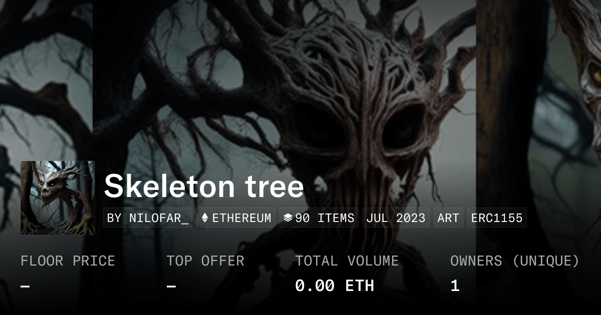 Skeleton Tree Collection Opensea