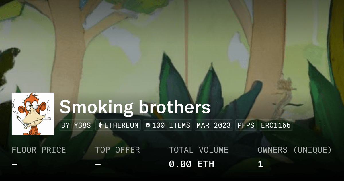 Smoking Brothers Collection Opensea