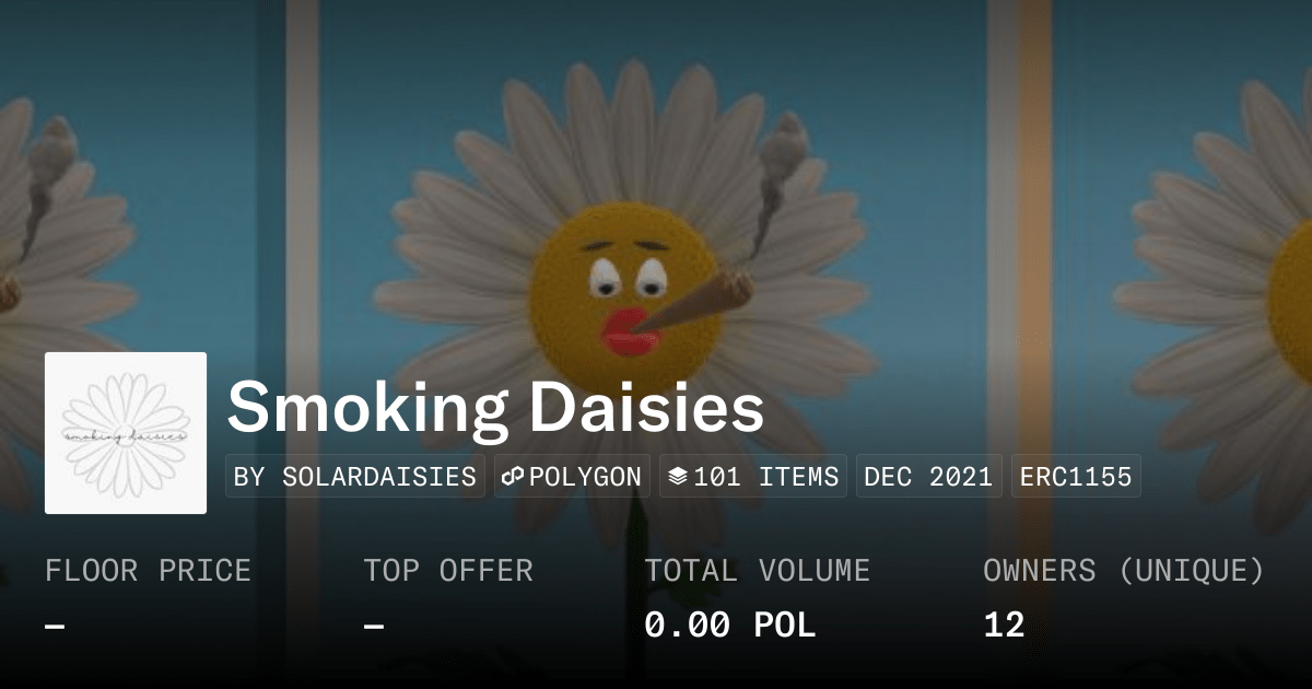 Smoking Daisies Collection Opensea