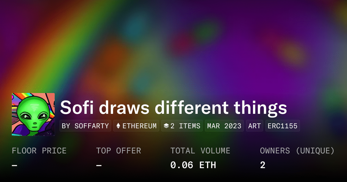 Sofi Draws Different Things Collection Opensea