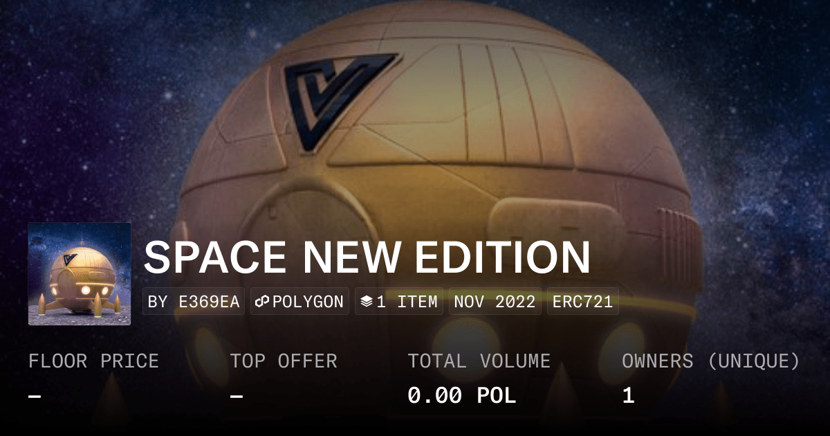 Space New Edition Collection Opensea