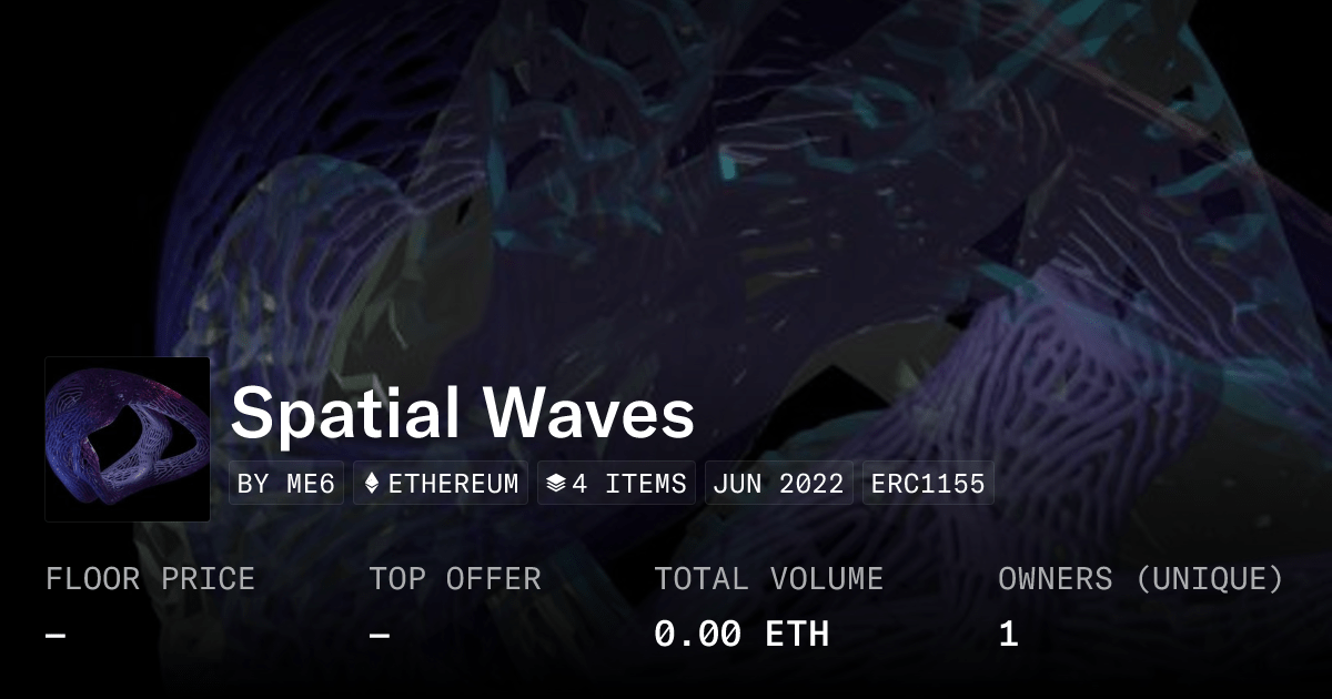 Spatial Waves Collection Opensea