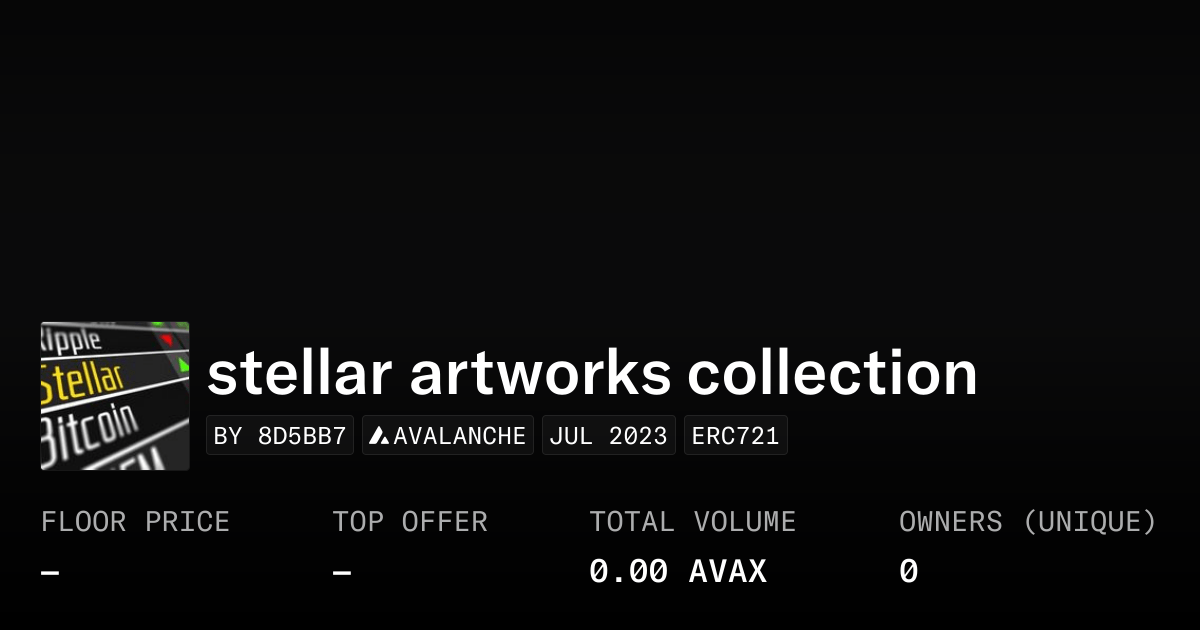 Stellar Artworks Collection Collection Opensea
