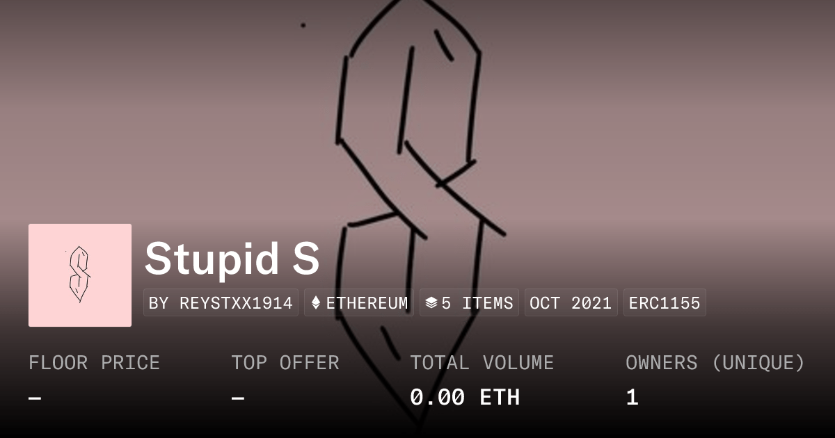 Stupid S Collection Opensea