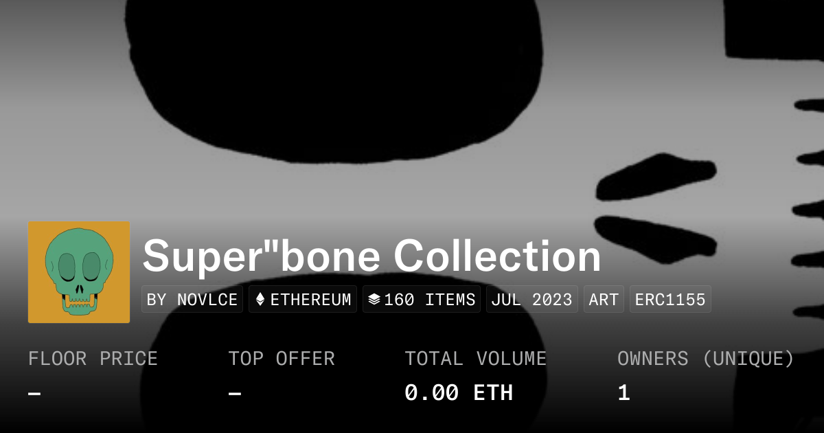 Super Bone Collection Collection Opensea