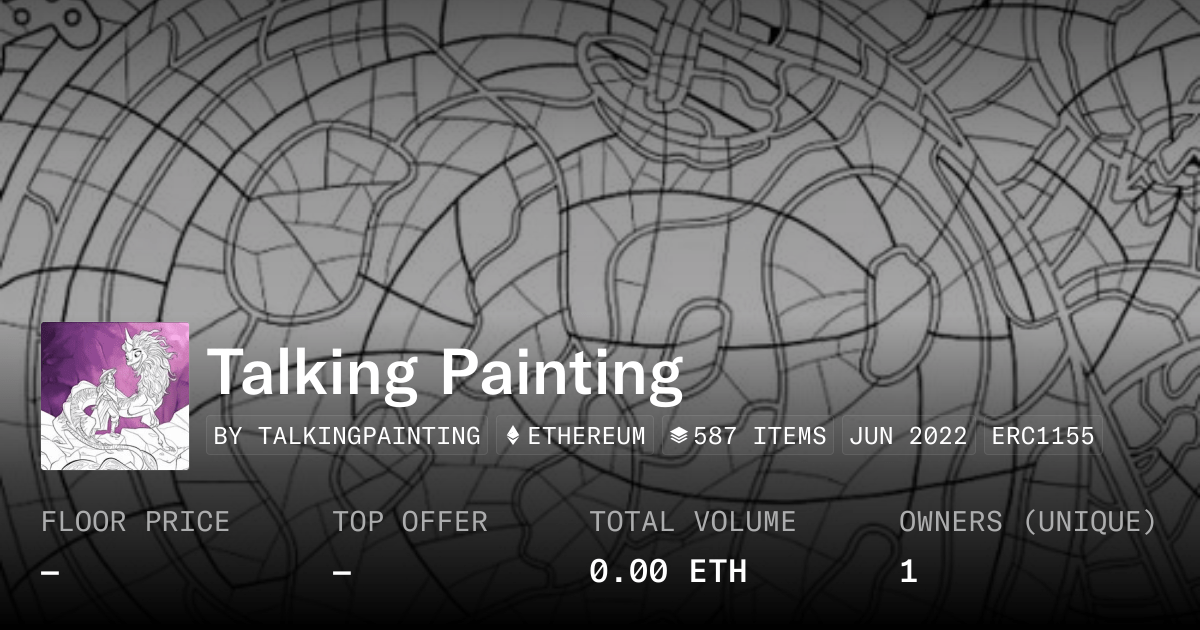 Talking Painting Collection Opensea