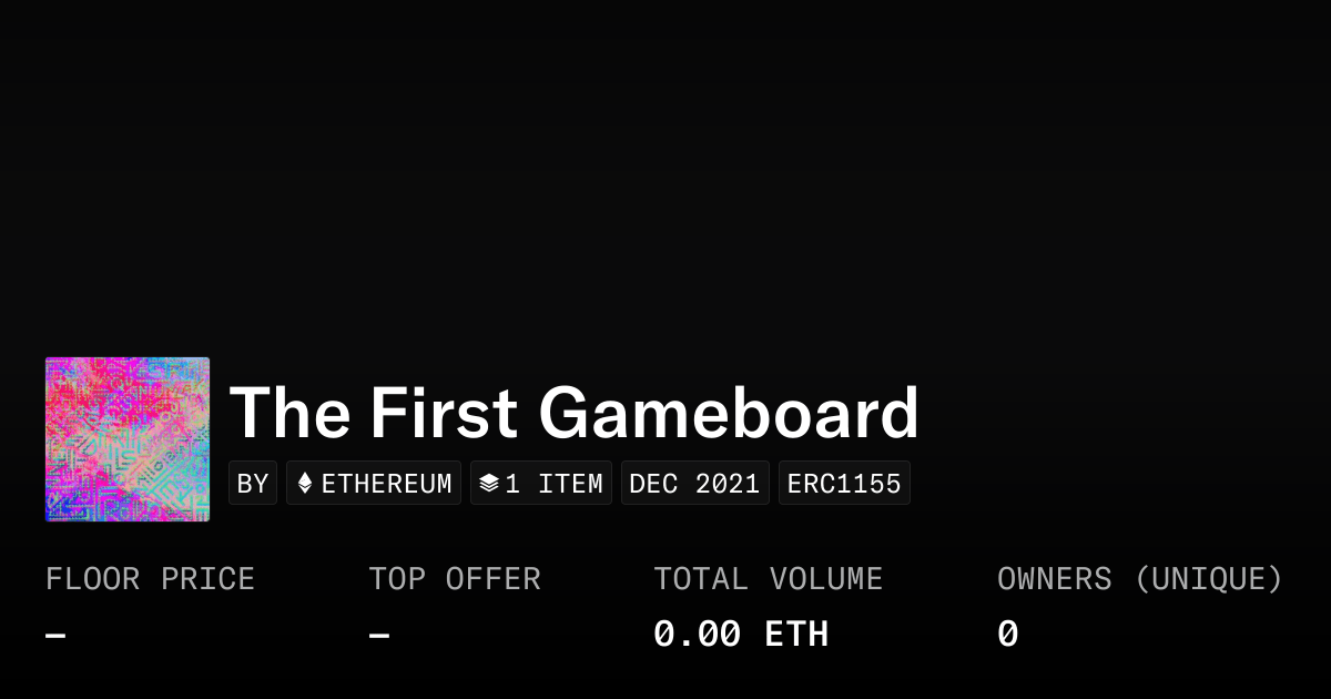 The First Gameboard Collection Opensea