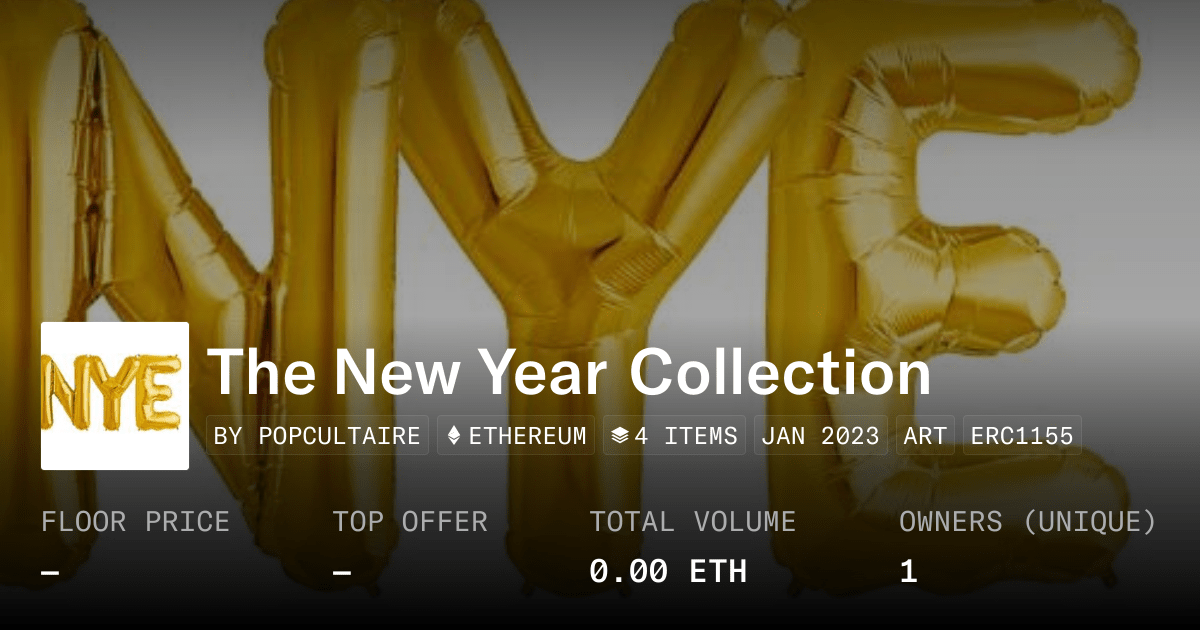 The New Year Collection Collection Opensea