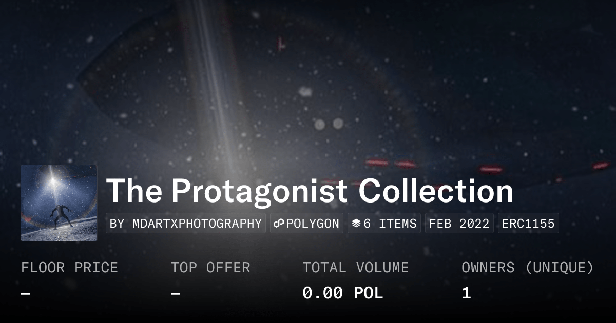 The Protagonist Collection Collection Opensea