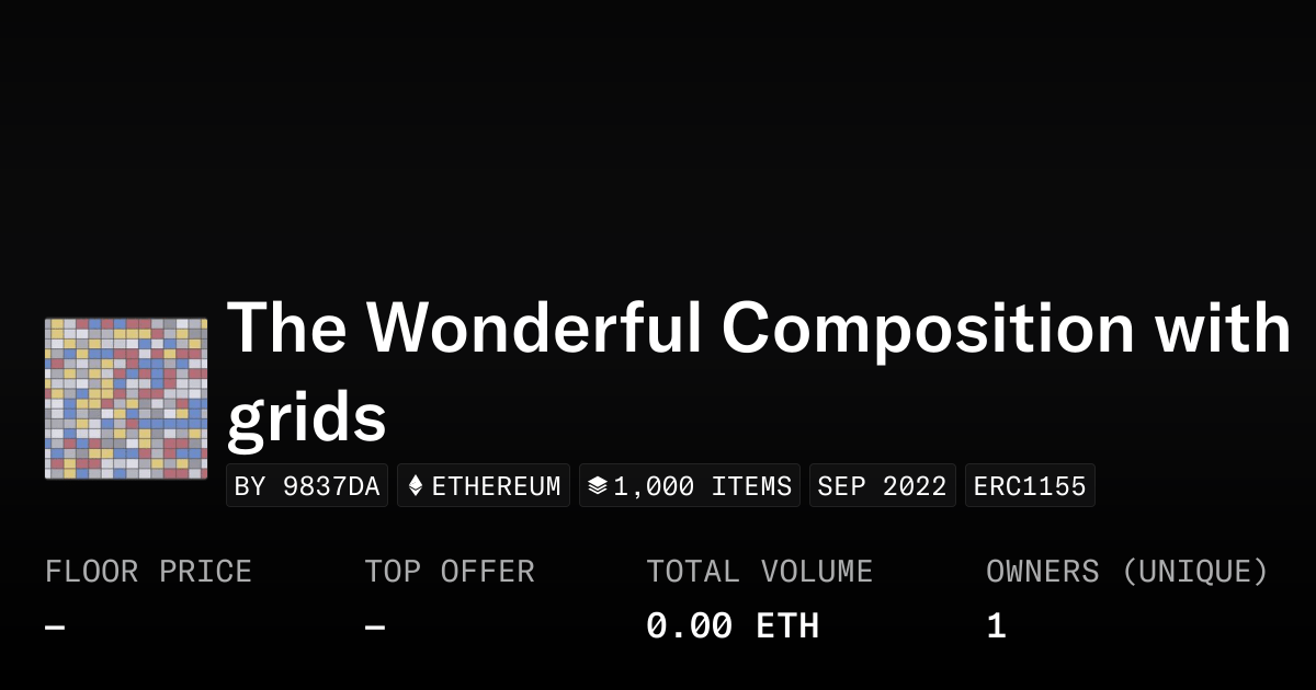The Wonderful Composition With Grids Collection Opensea