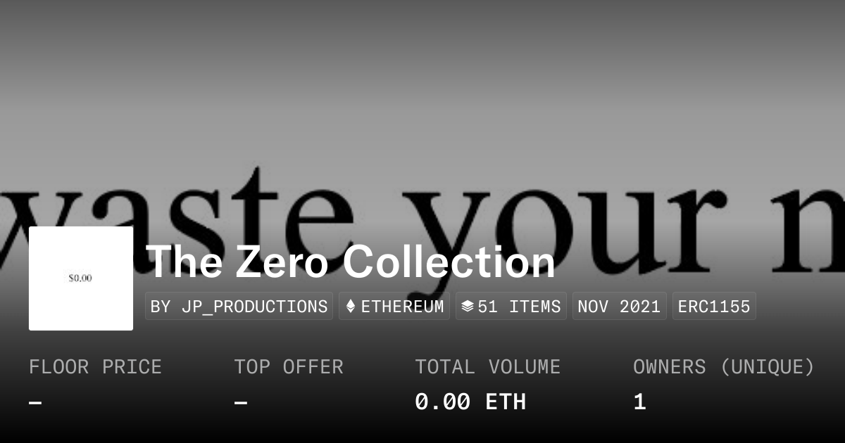 The Zero Collection Collection Opensea