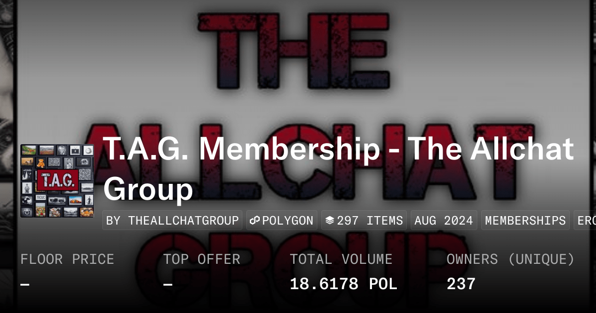 T A G Membership The Allchat Group Collection Opensea
