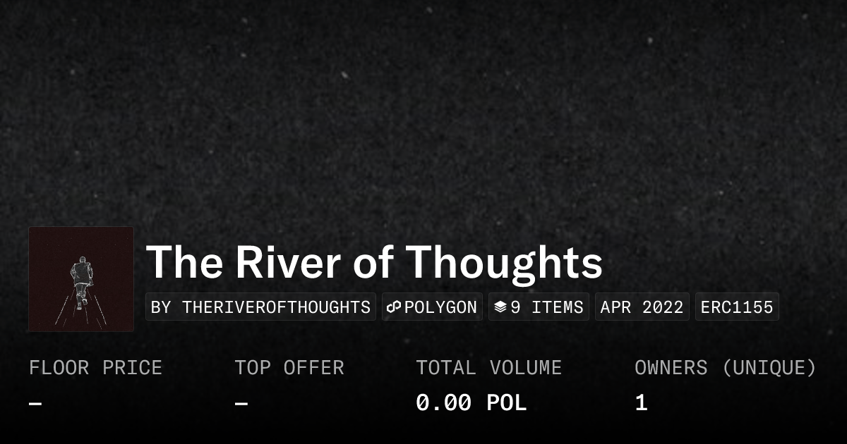 The River Of Thoughts Collection Opensea