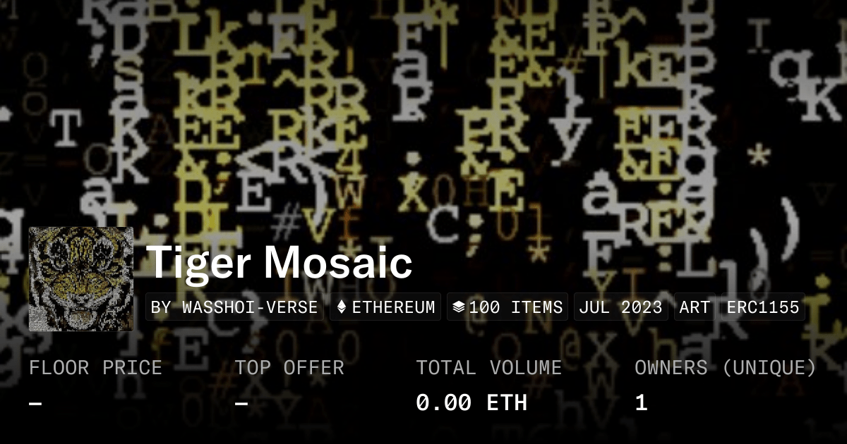 Tiger Mosaic Collection Opensea