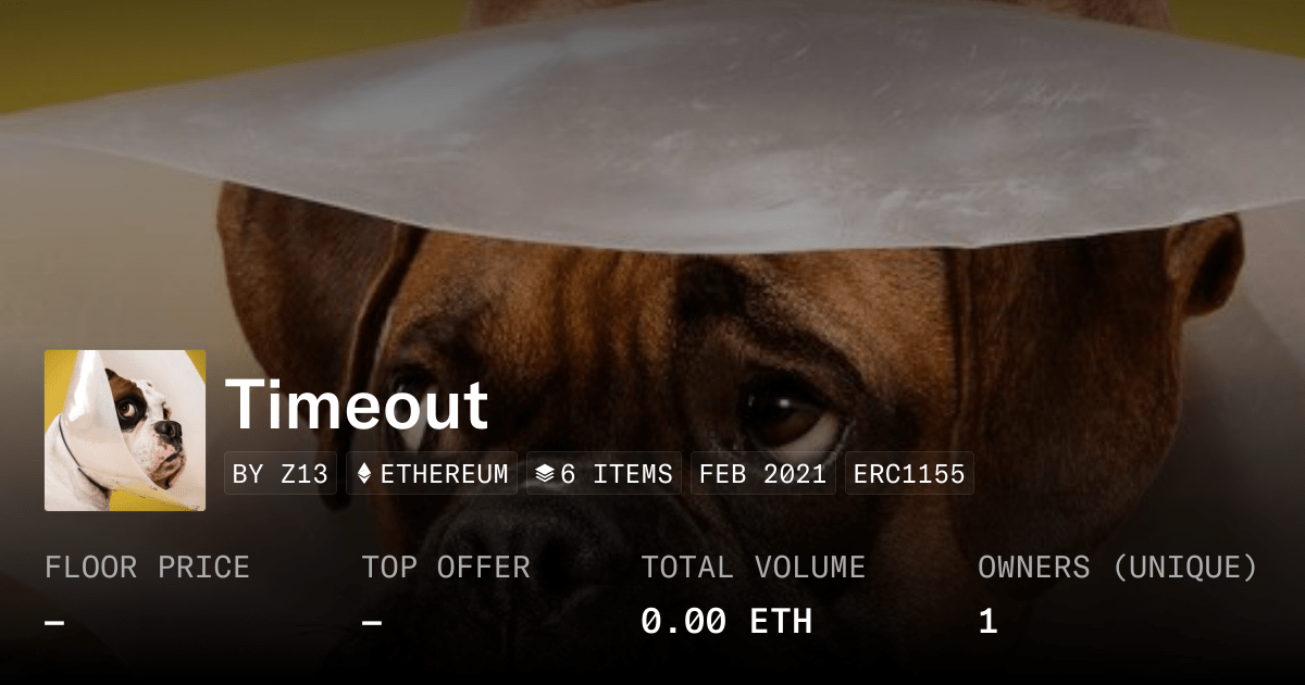 Timeout Collection Opensea