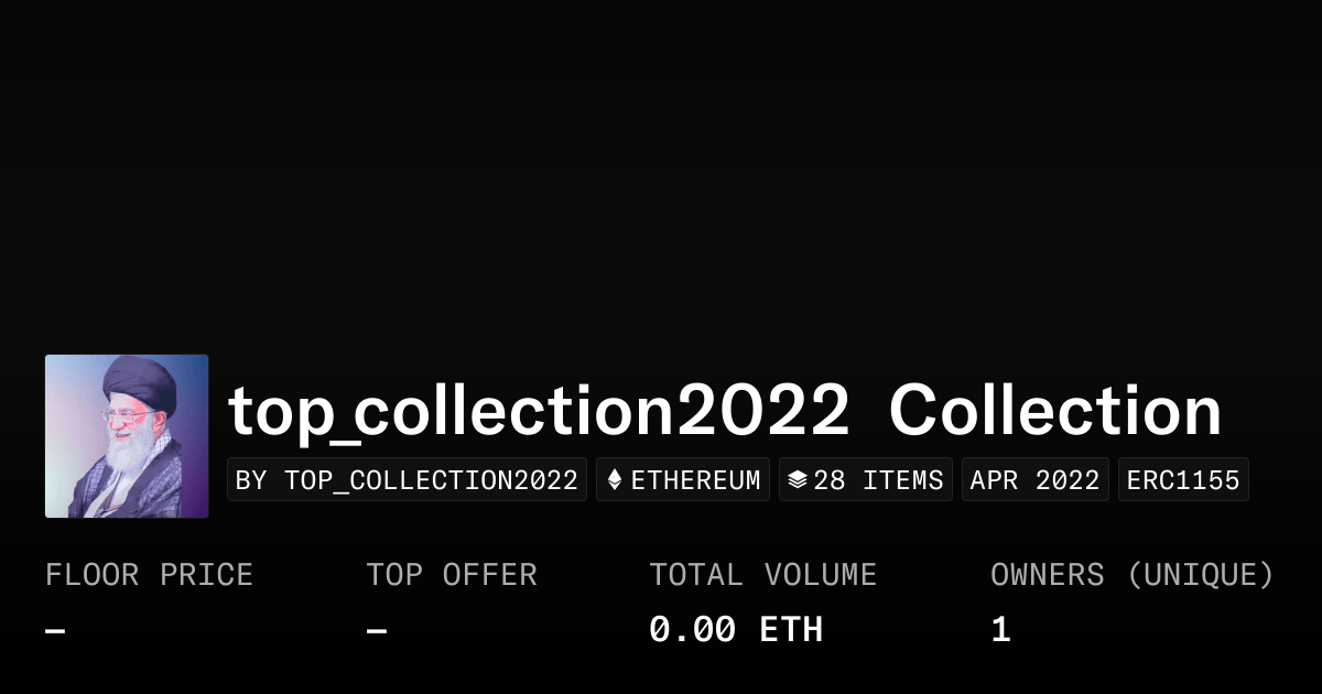 Top Collection2022 Collection Collection Opensea