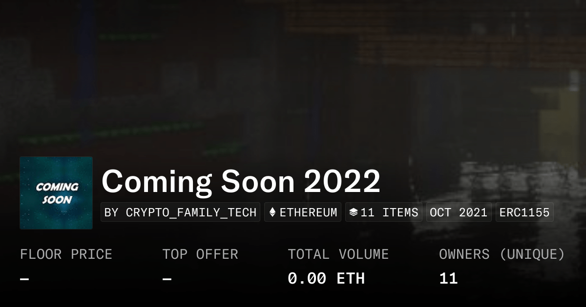 Coming Soon 2022 Collection Opensea