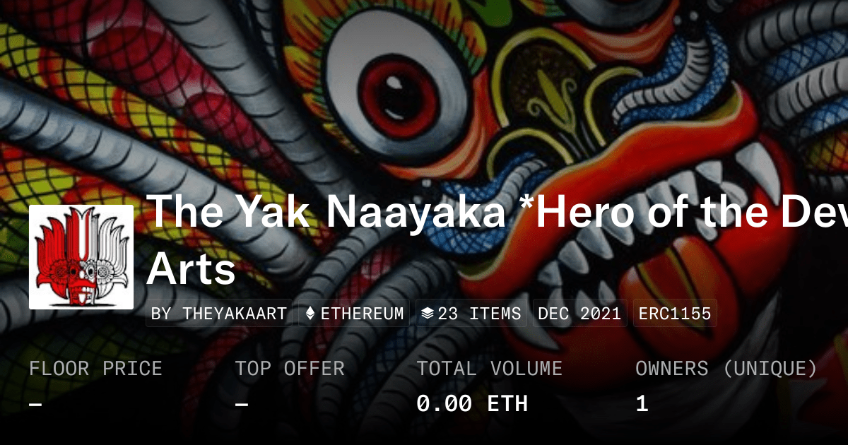 The Yak Naayaka Hero Of The Devil Arts Collection Opensea