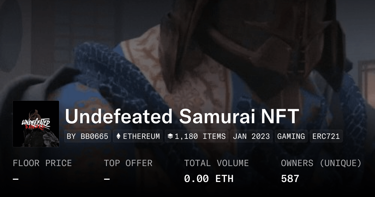 Undefeated Samurai Nft Collection Opensea