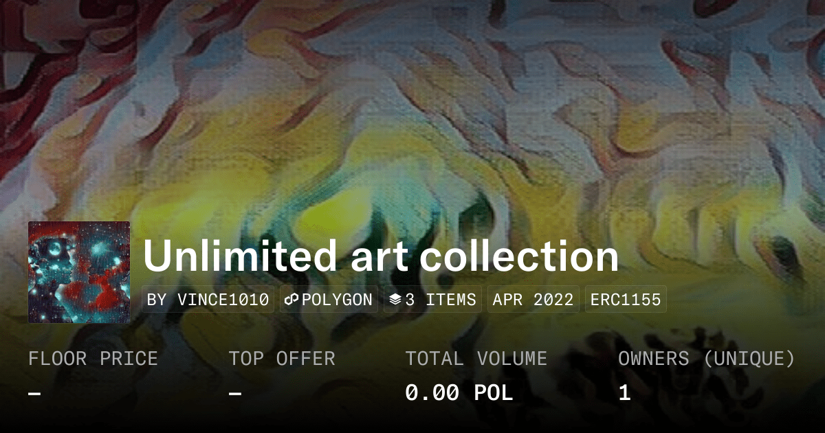 Unlimited Art Collection Collection Opensea