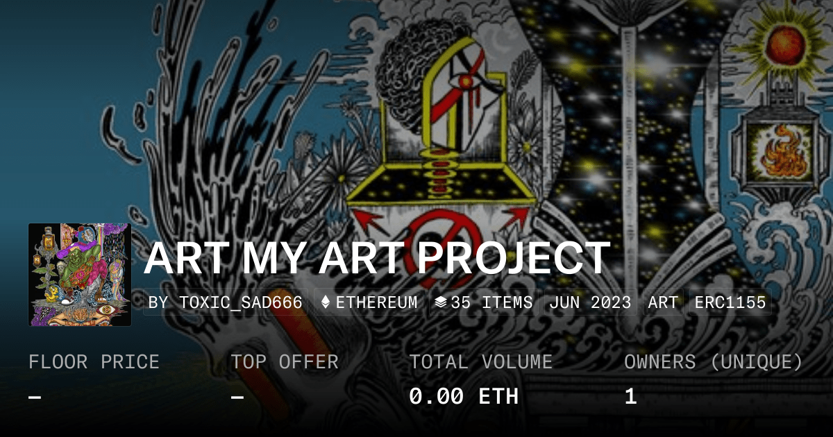 Art My Art Project Collection Opensea
