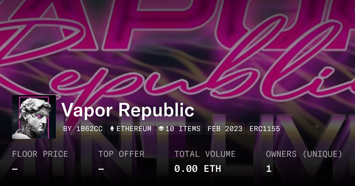 Vapor Republic Collection Opensea