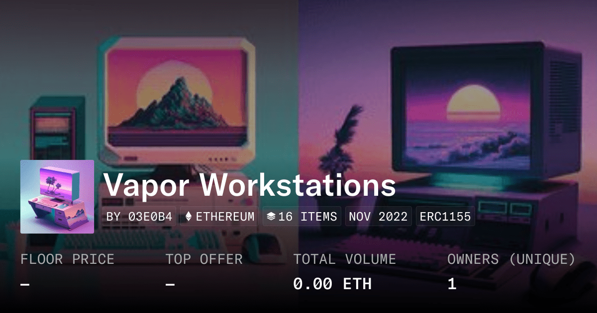 Vapor Workstations Collection Opensea