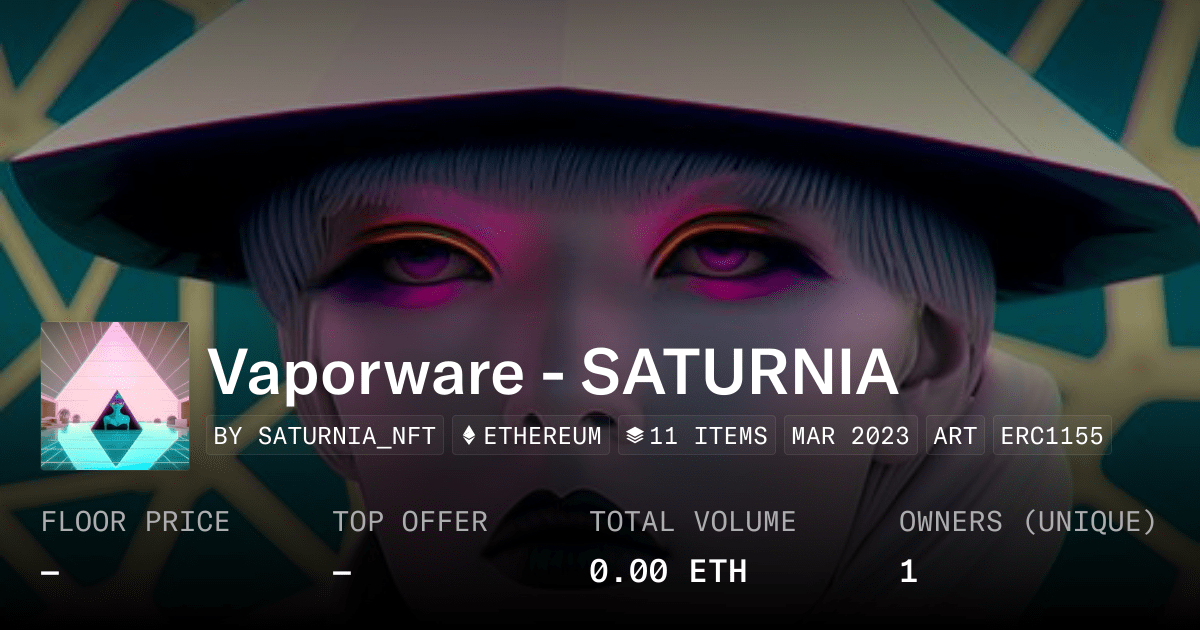 Vaporware Saturnia Collection Opensea