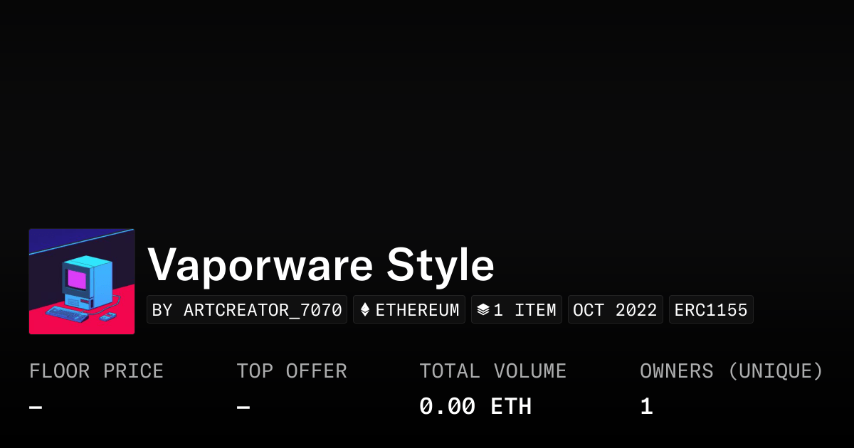 Vaporware Style Collection Opensea