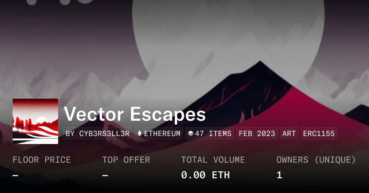 Vector Escapes Collection Opensea