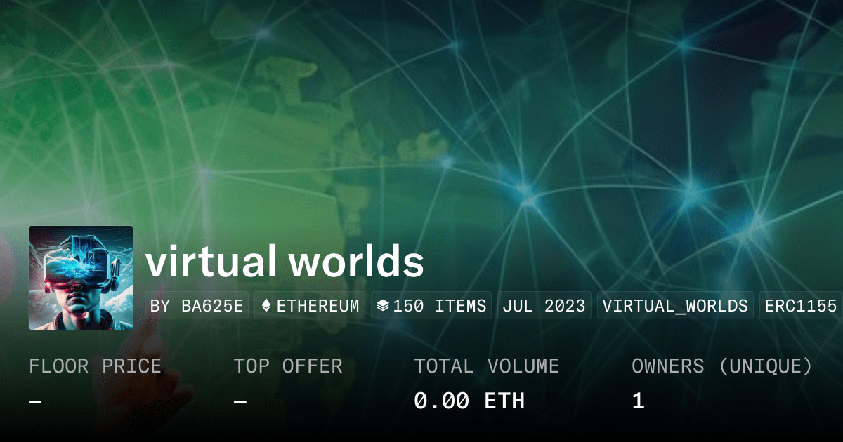 Virtual Worlds Collection Opensea