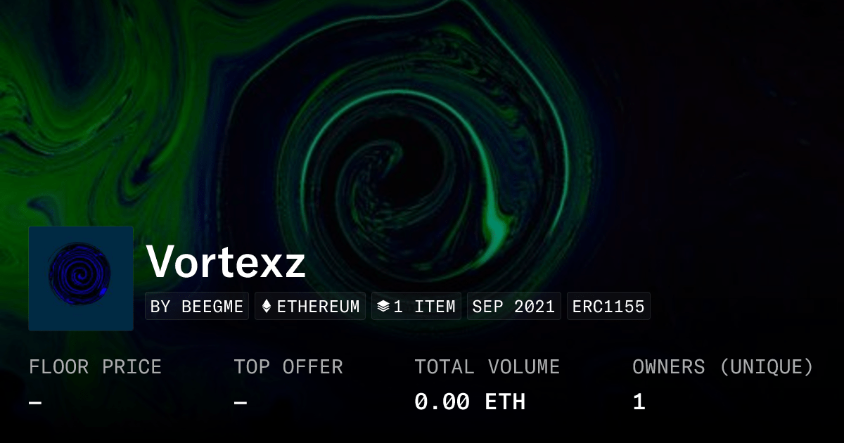 Vortexz Collection Opensea