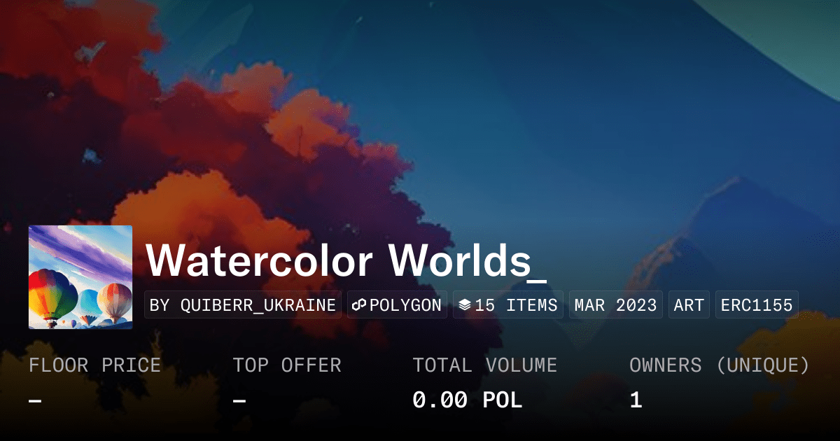 Watercolor Worlds Collection Opensea