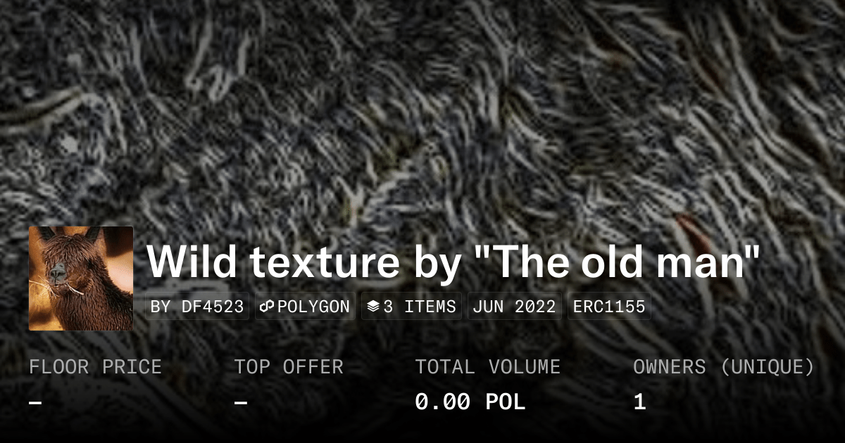 Wild Texture By The Old Man Collection Opensea