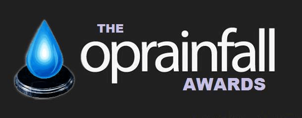 The oprainfall Awards for 2012 (Part 1) | oprainfall