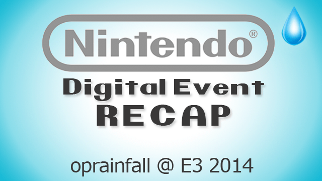 E3 2014: Nintendo Digital Event Recap - oprainfall
