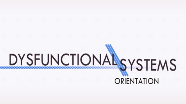 REVIEW: Dysfunctional Systems Episode 0: Orientation - oprainfall