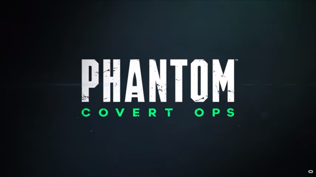 Phantom: Covert Ops to Hit Multiple VR Platforms in 2020 - oprainfall