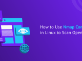 How To Use Nmap Command In Linux To Scan Open Ports