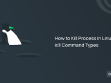 How To Kill Process In Linux Using Kill Command