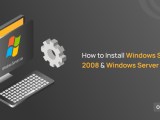 Easiest Way To Install Windows Server 2008 And 2008 R2