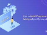 How To Install Programs In Windows From Command Line